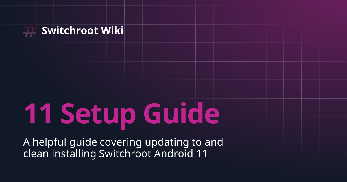 11 Setup Guide | Switchroot Wiki